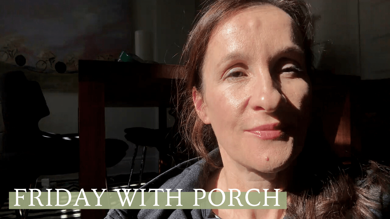 Friday with Porch